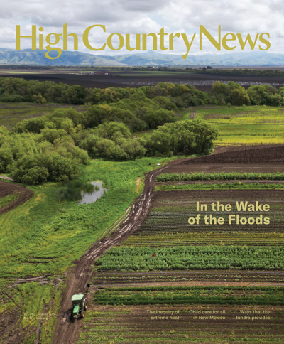August 2024: In the Wake of the Floods - High Country News